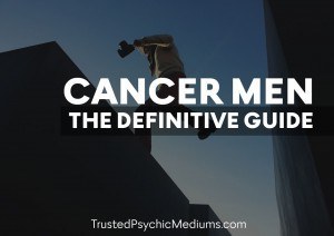 Cancer Man - The Complete Guide to all Aspects of Cancer Men