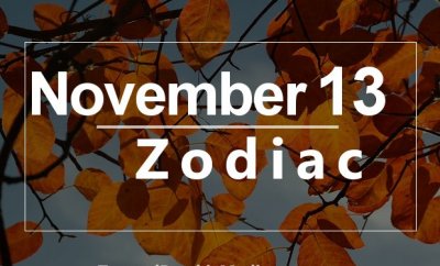 November 13 Zodiac - Complete Birthday Horoscope & Personality Profile
