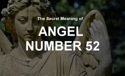 Angel Number 52 is a Warning from your Angels. Find out more...