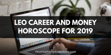 Leo Career and Money Horoscope 2019