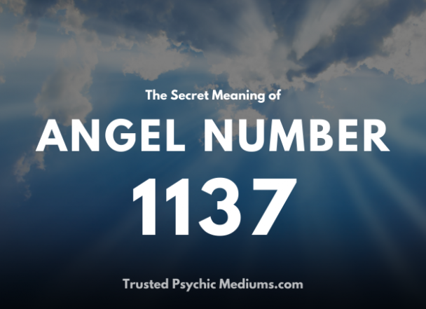 No one can believe the real meaning of Angel Number 1137