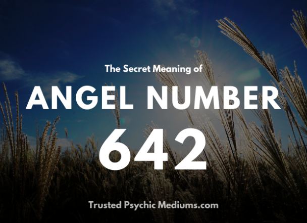 Angel Number 642 is a true power number. Discover why…