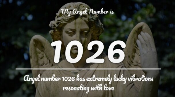Angel Number 1026 and its Meaning