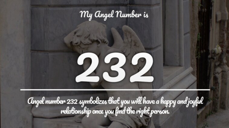 Angel Number 232 Meaning