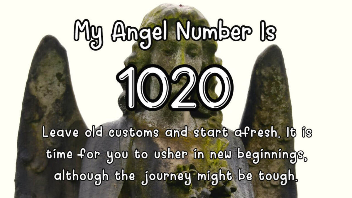 Angel Number 1020 And Its Meaning