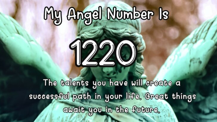 Angel Number 1220 And Its Meaning