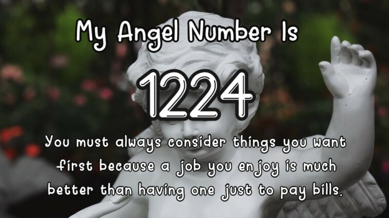 Angel Number 1224 and Its Meaning