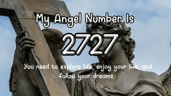 Angel Number 2727 And Its Meaning