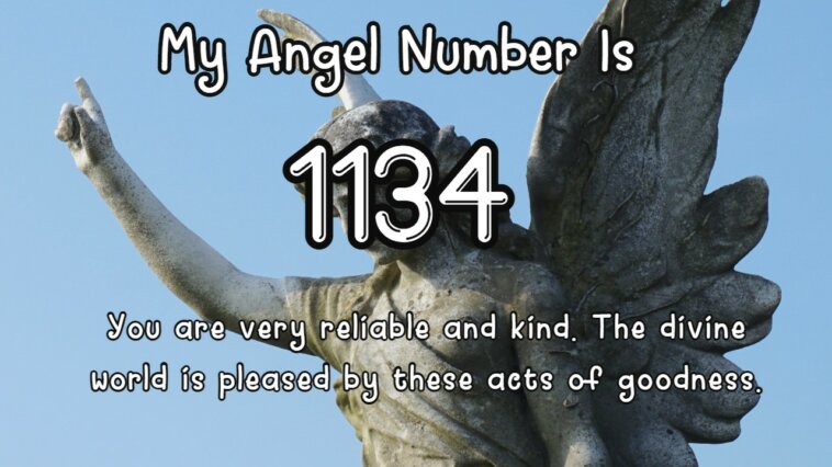 Angel Number 1134 means that good times are coming. Learn why...