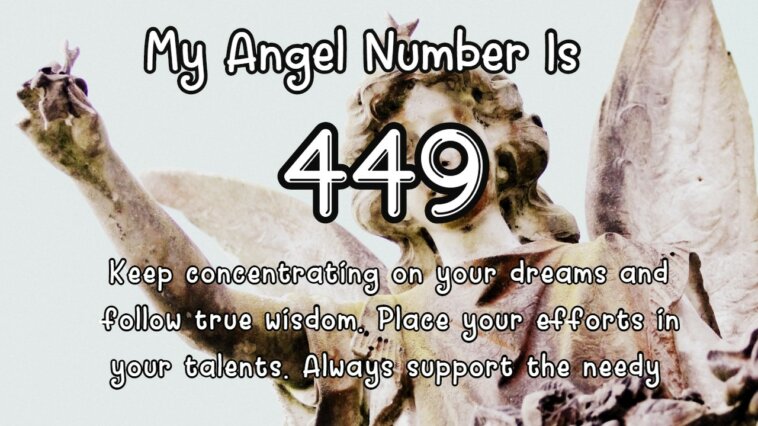 Angel Number 449 And Its Meaning