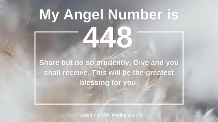 The secret and hidden meaning of Angel Number 448 is shocking!